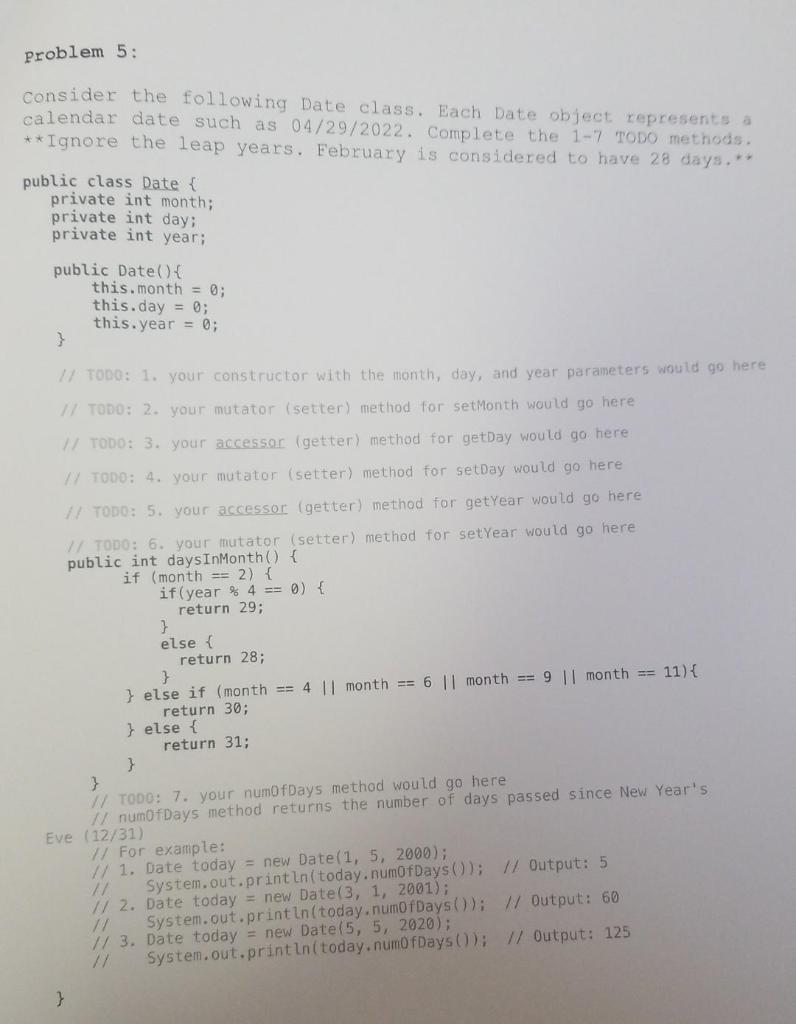 Solved Problem 5: Consider the following Date class. Each | Chegg.com