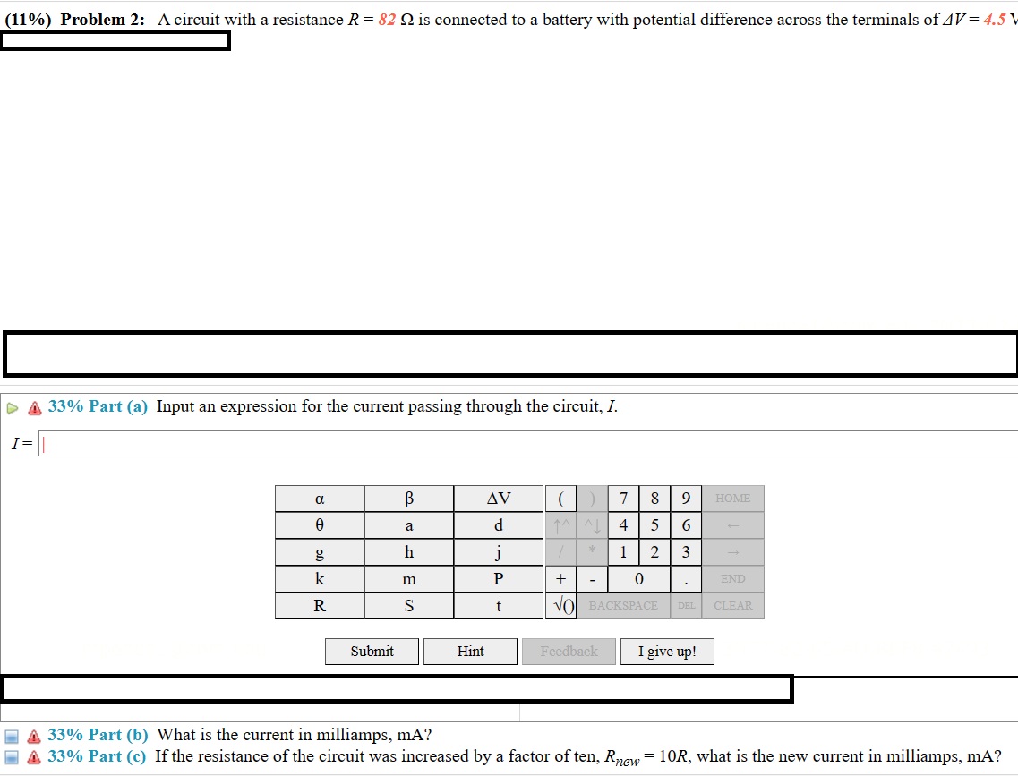 Solved (11\%) Problem 2: A circuit with a resistance R=82Ω | Chegg.com Solved (11\%) Problem 2: A circuit with a resistance R=82Ω | Chegg.com