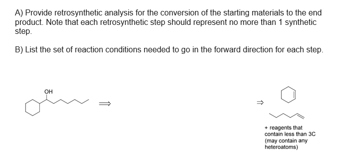 Solved A) Provide retrosynthetic analysis for the conversion | Chegg.com