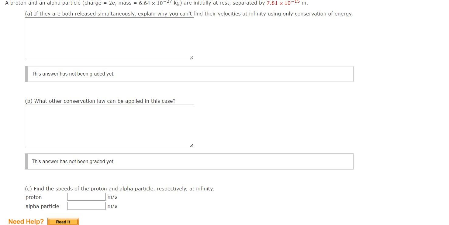 Solved A proton and an alpha particle (charge = 2e, mass = | Chegg.com