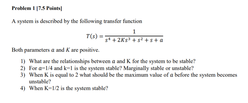 Solved Problem 1 [7.5 Points A system is described by the | Chegg.com