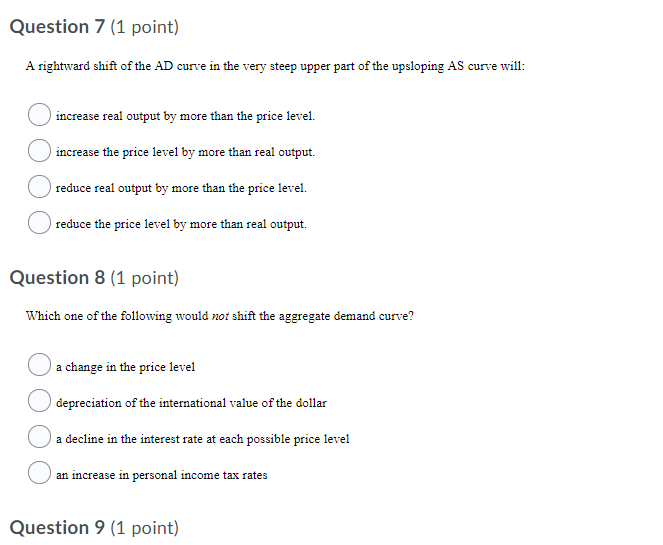 Solved Question 7 (1 point) A rightward shift of the AD | Chegg.com