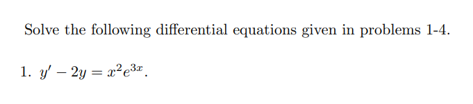 Solved Solve the following differential equations given in | Chegg.com