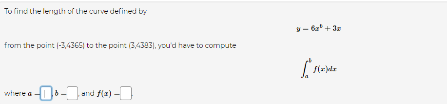 Solved To find the length of the curve defined by y=6x6+3x | Chegg.com