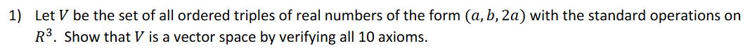 Solved 1) Let V be the set of all ordered triples of real | Chegg.com