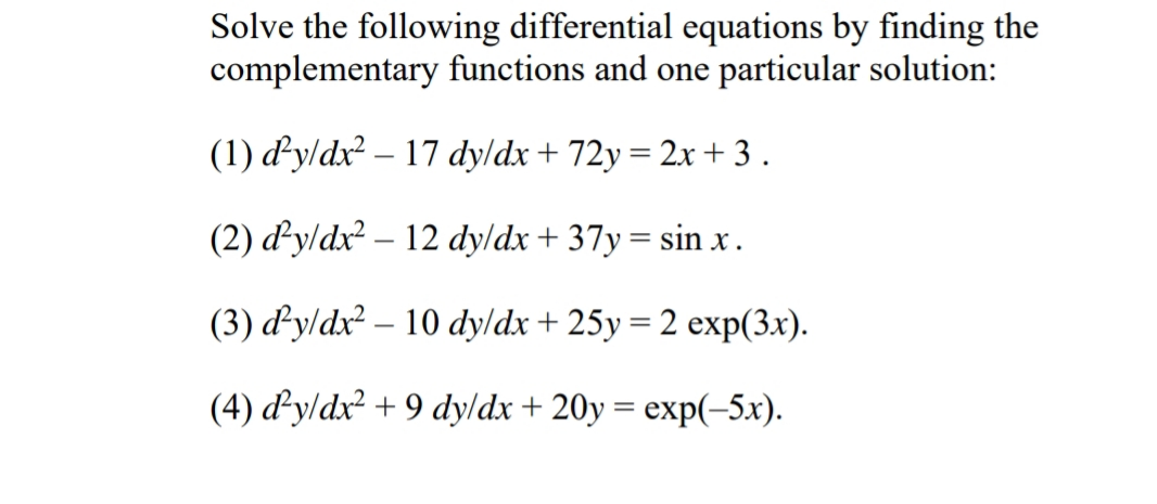 Solved Solve the following differential equations by finding | Chegg.com