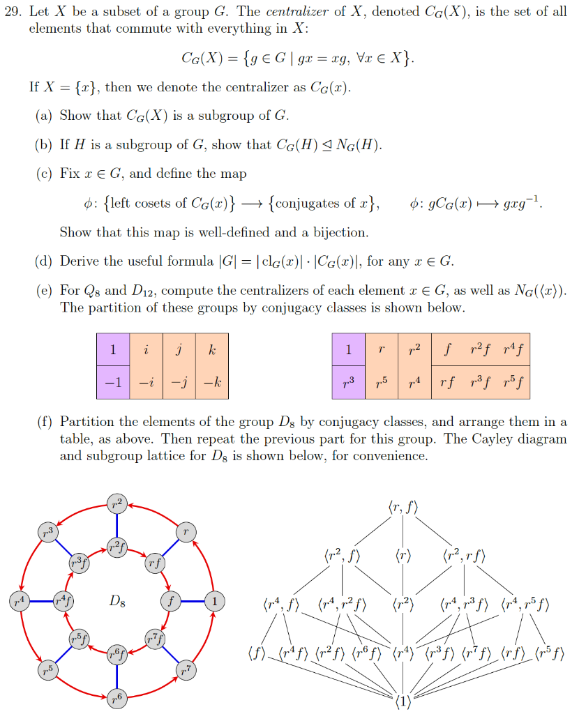 Solved 29. Let X be a subset of a group G. The centralizer | Chegg.com