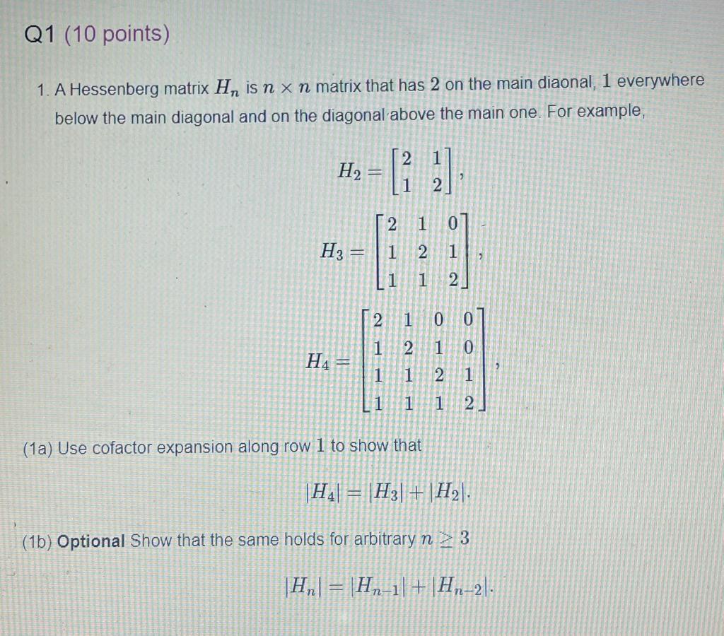 Solved Q1 (10 points) 1. A Hessenberg matrix Hn is n x n | Chegg.com