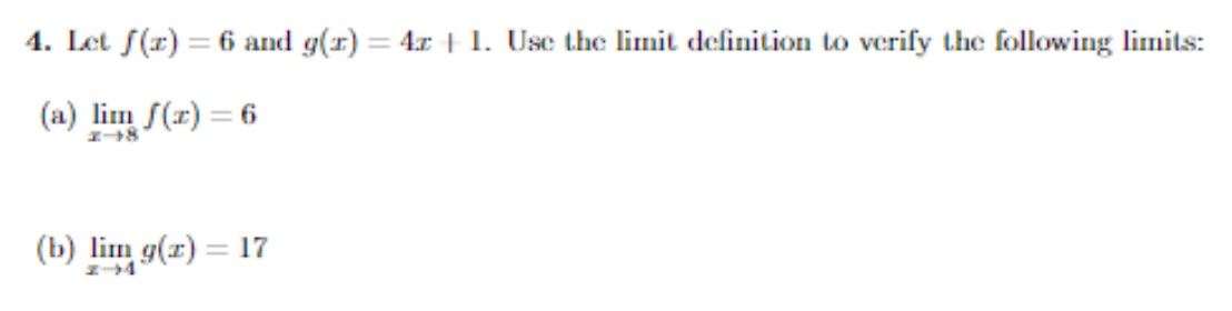 Solved 4. Let f(x)=6 and g(x)=4x+1. Use the limit definition | Chegg.com