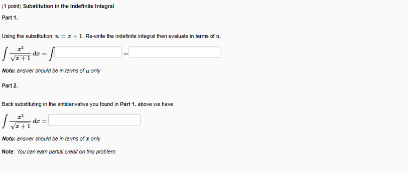 Solved (1 point) Substitution in the Indefinite Integral | Chegg.com