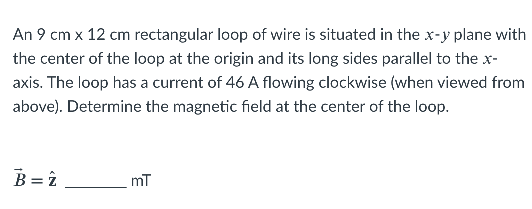 Solved An 9 cm x 12 cm rectangular loop of wire is situated | Chegg.com