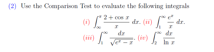 Solved (2) Use the Comparison Test to evaluate the following | Chegg.com
