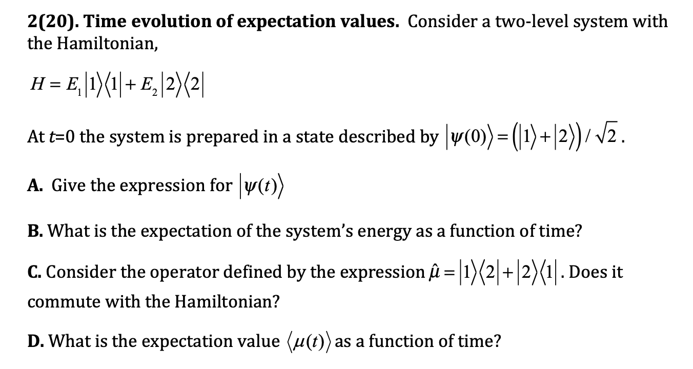 Solved 2(20). Time evolution of expectation values. Consider | Chegg.com