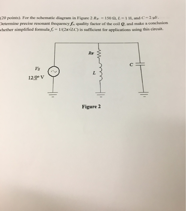Solved (20 points). For the schematic diagram in Figure 2 | Chegg.com