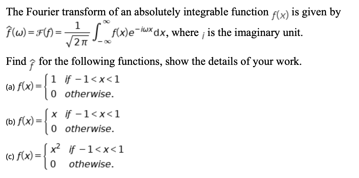 Solved The Fourier transform of an absolutely integrable | Chegg.com