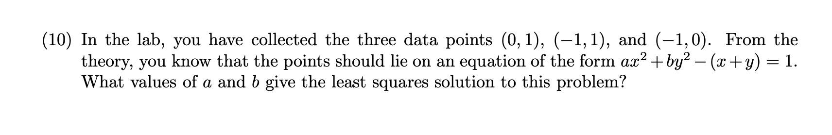 Solved 10) In the lab, you have collected the three data | Chegg.com