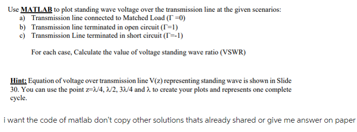 Solved - Matched load; Γ=0;V(z)=∣∣V0+∣∣e−jβz - Short | Chegg.com