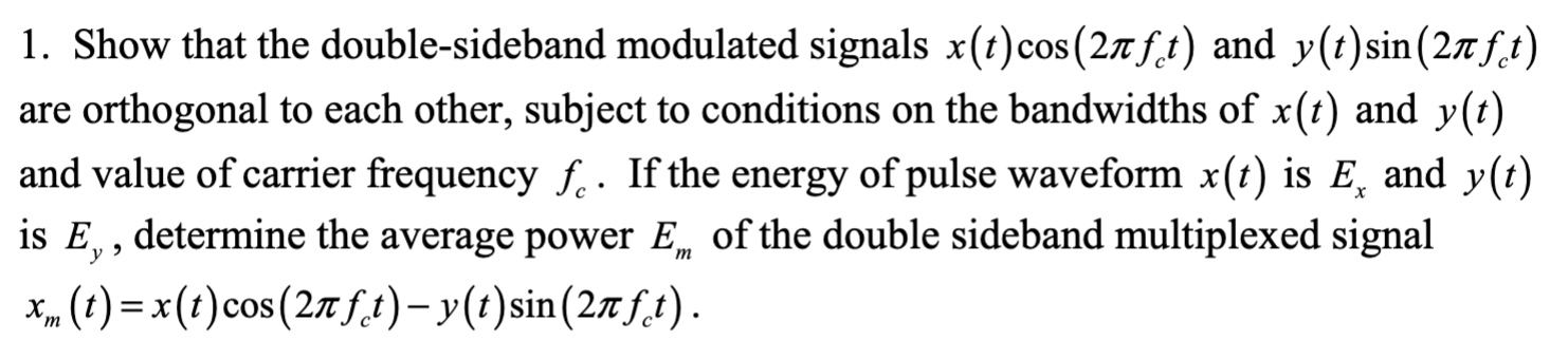 1. Show that the double-sideband modulated signals | Chegg.com