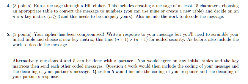 Solved 4. (3 points) Run a message through a Hill cipher. | Chegg.com
