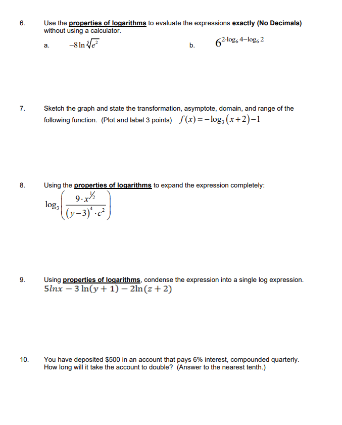 Solved 6. Use the properties of logarithms to evaluate the | Chegg.com