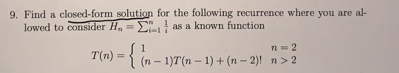 Solved 9. Find a closed-form solution for the following | Chegg.com