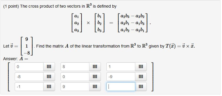 Solved (1 point) The cross product of two vectors in R3 is | Chegg.com