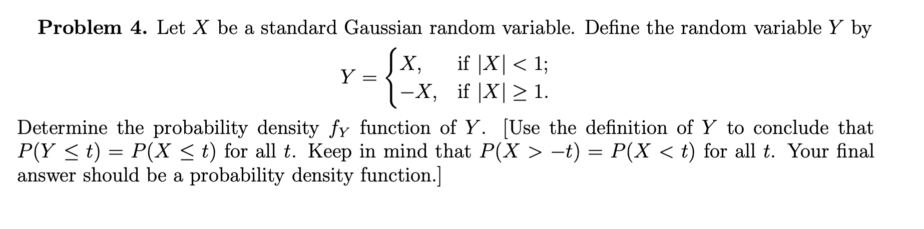 Solved Y = Problem 4. Let X be a standard Gaussian random | Chegg.com