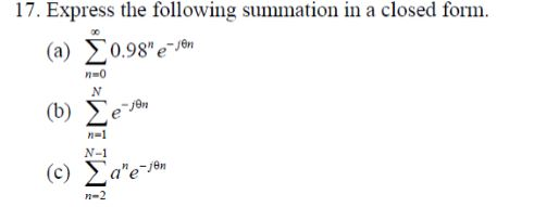 Solved 17. Express the following summation in a closed (a) | Chegg.com