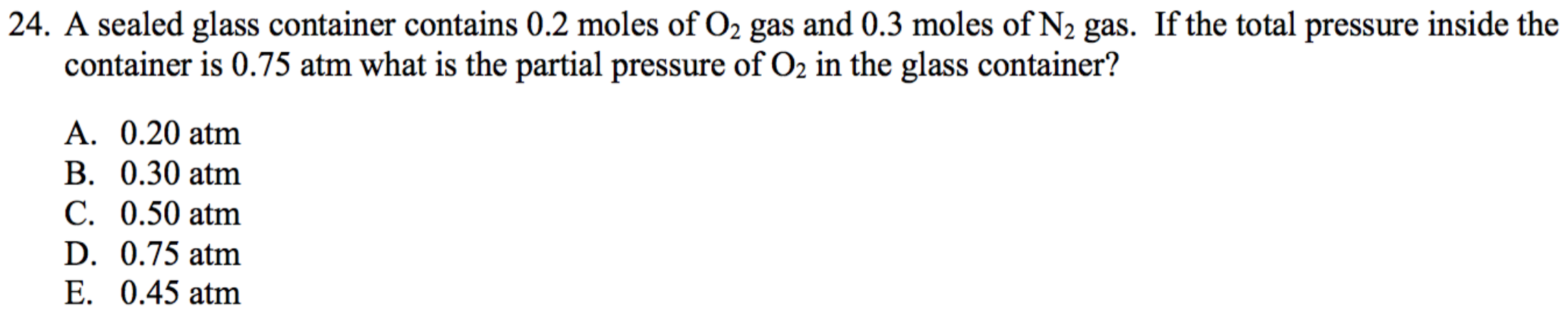 Solved 24. A sealed glass container contains 0.2 moles of O2 | Chegg.com