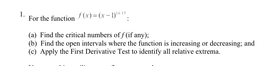 Solved 1. For the function f(x)=(x−1)1415 : (a) Find the | Chegg.com