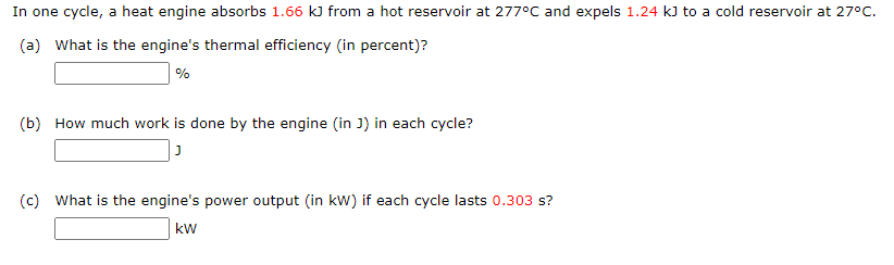 Solved In one cycle, a heat engine absorbs 1.66 kJ from a | Chegg.com