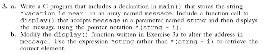 Solved 3. a. Write a C program that includes a declaration | Chegg.com
