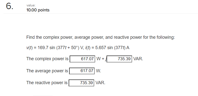 Solved 6. value: 10.00 points Find the complex power, | Chegg.com