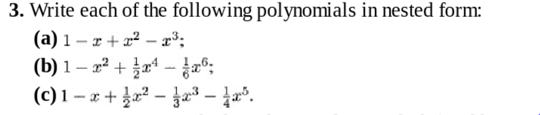 Solved 3. Write each of the following polynomials in nested | Chegg.com