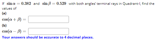Solved If sinα=0.382 and sinβ=0.529 with both angles' | Chegg.com