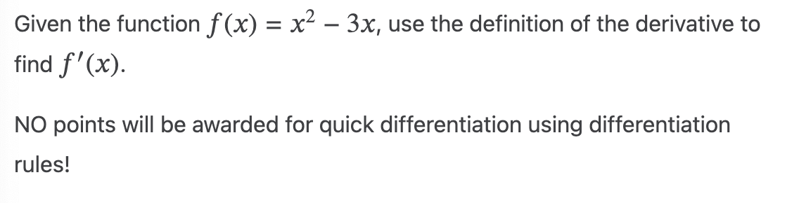 Solved Given the function f(x)=x2-3x, ﻿use the definition of | Chegg.com