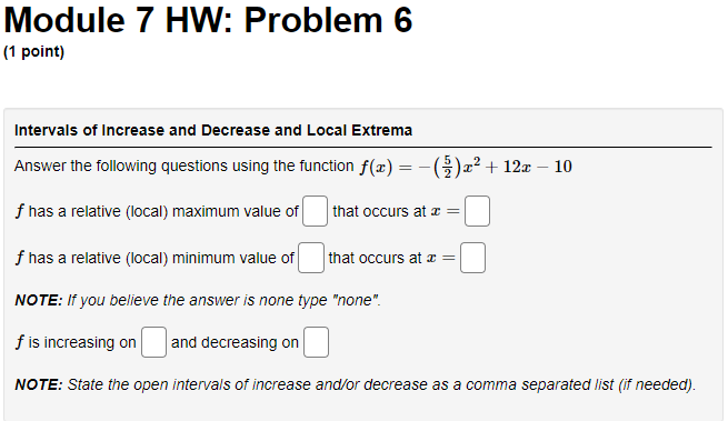 Solved Module 7 HW: Problem 6 (1 point) Intervals of | Chegg.com