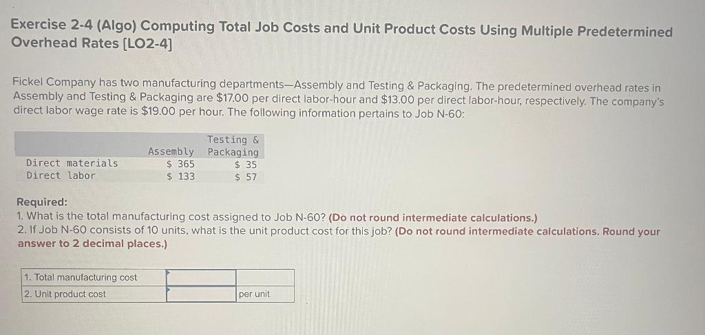 Solved Exercise 2-4 (Algo) Computing Total Job Costs and | Chegg.com