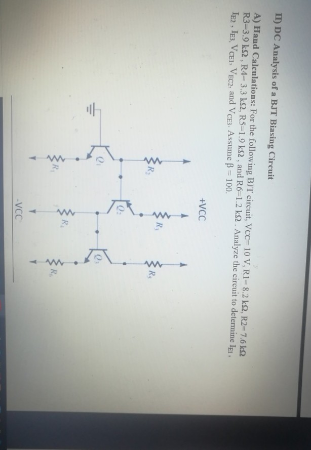 Solved II) DC Analysis of a BJT Biasing Circuit A) Hand | Chegg.com
