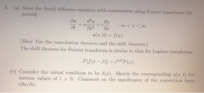 Solved 5. (a) Solve the (heat) diffusion equation with | Chegg.com
