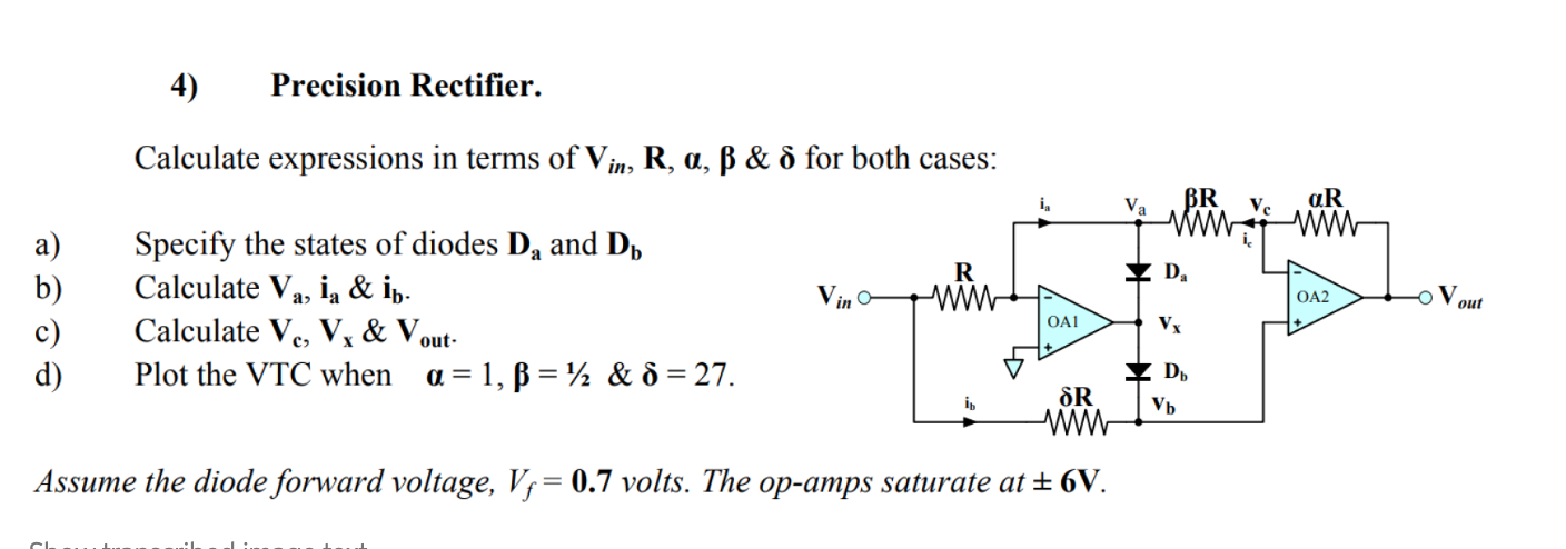 Solved 4) Precision Rectifier. Calculate expressions in | Chegg.com