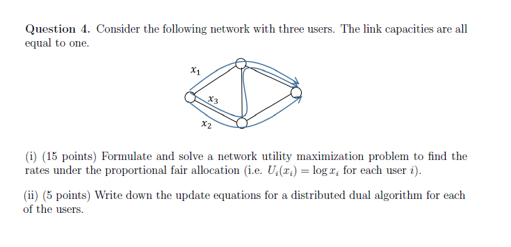 Question 4. Consider the following network with three | Chegg.com