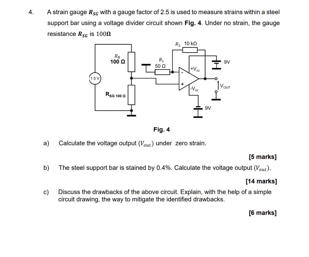 Solved 4. A strain gauge Rsg with a gauge factor of 2.5 is | Chegg.com
