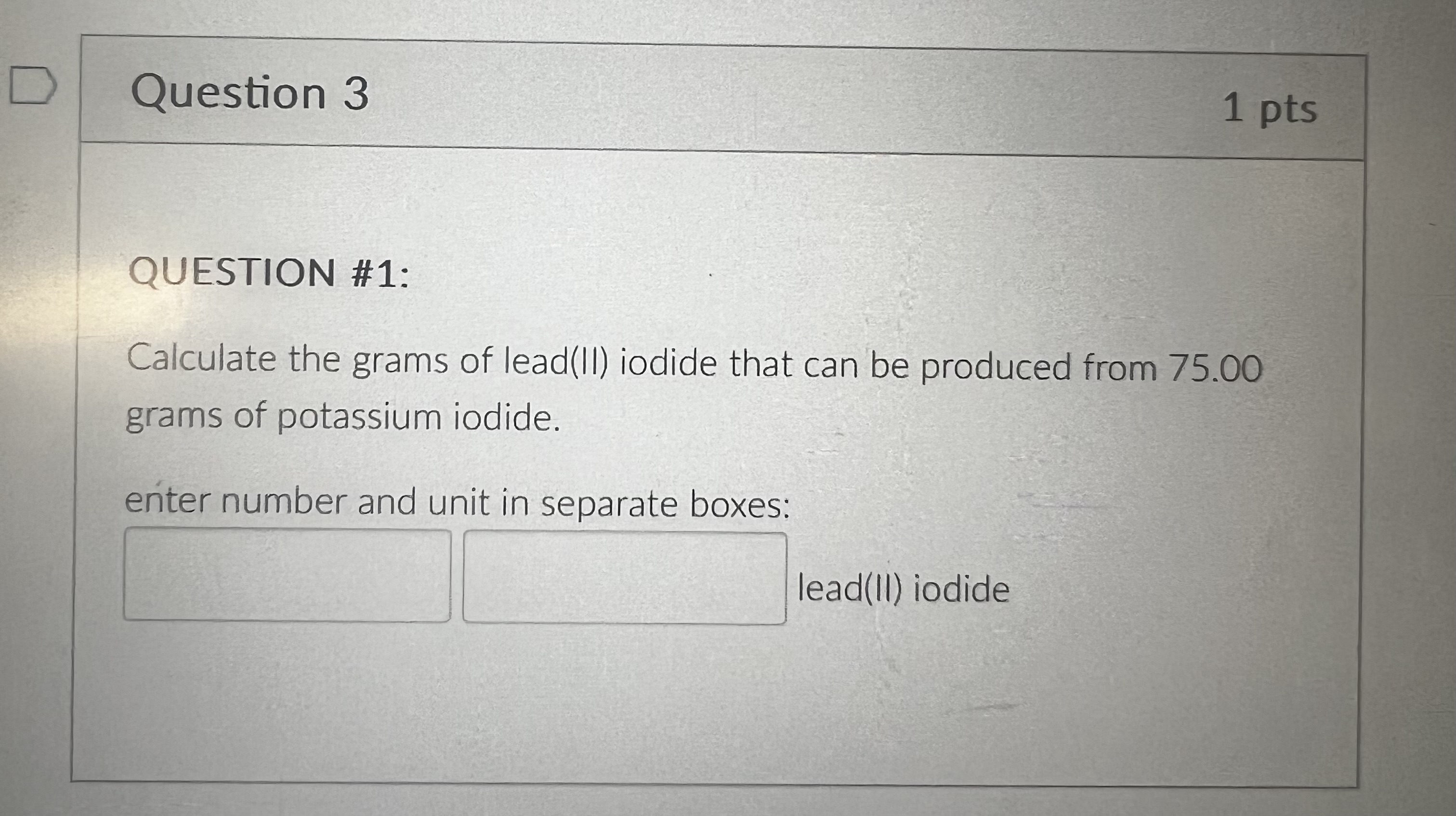 Solved Question 3QUESTION \#1:Calculate the grams of | Chegg.com