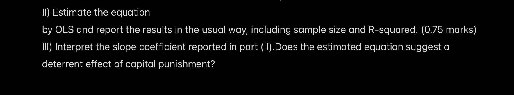 Solved II) ﻿Estimate the equationby OLS and report the | Chegg.com