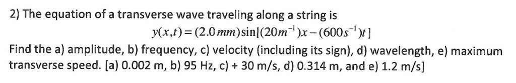 Solved 2) The equation of a transverse wave traveling along | Chegg.com