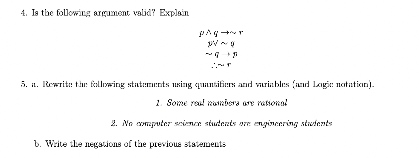 Solved 4. Is the following argument valid? Explain | Chegg.com