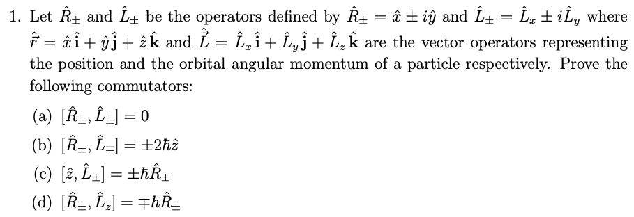 Solved Let hat(R)+-and hat(L)+-be the operators defined by | Chegg.com