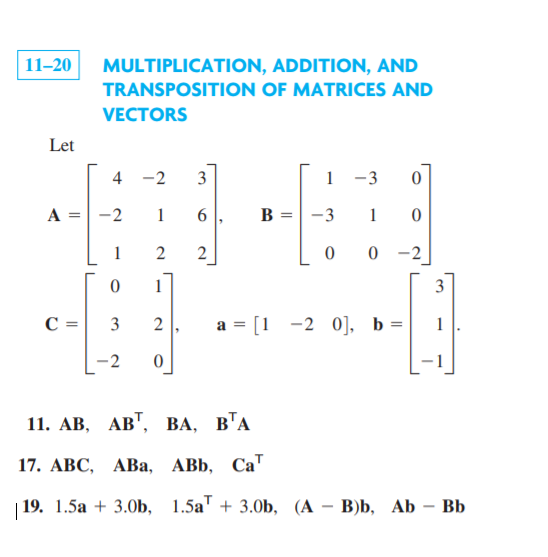 Solved 11-20 MULTIPLICATION, ADDITION, AND TRANSPOSITION OF | Chegg.com