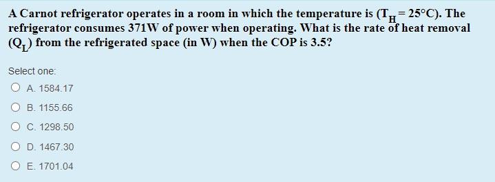 Solved A Carnot refrigerator operates in a room in which the | Chegg.com